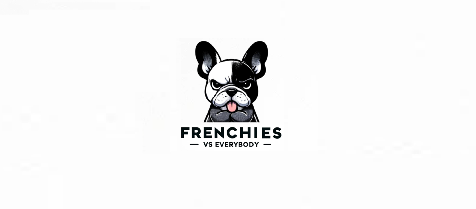 Frenchies vs Everybody